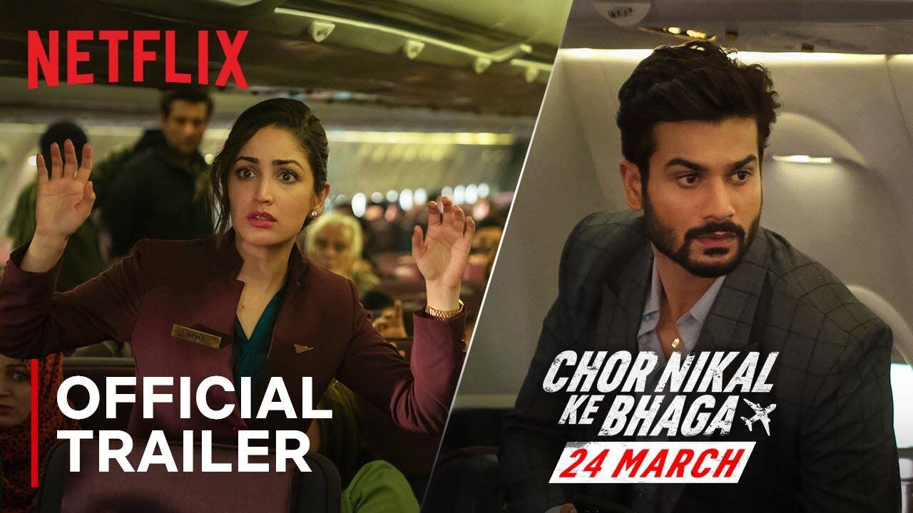 'Chor Nikal Ke Bhaga' Trailer: Yami Gautam And Sunny Kaushal Starrer ...