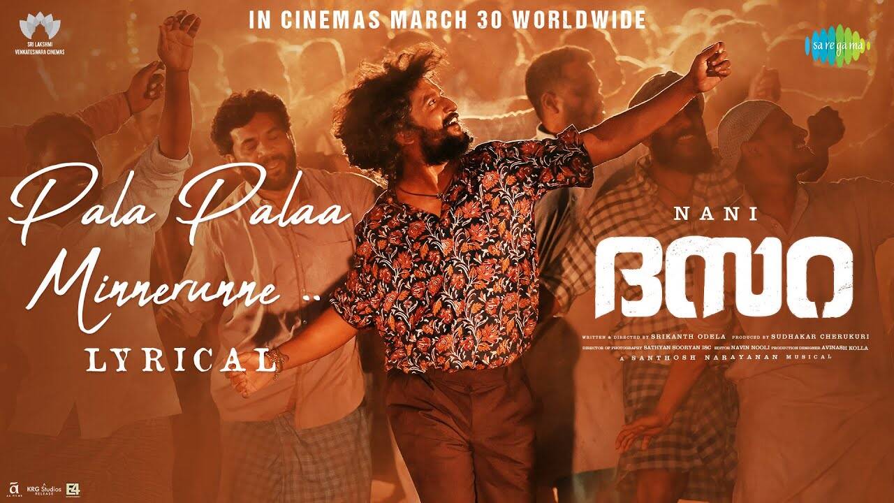 Dasara | Song - Pala Palaa Minnerunne