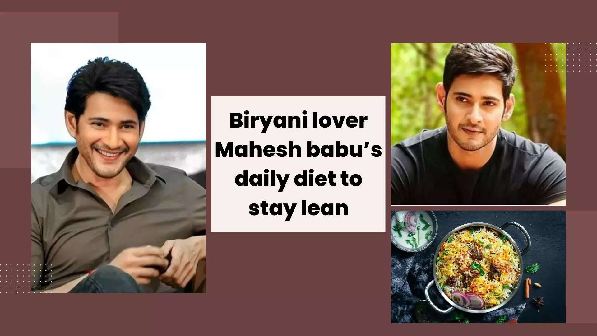 Biryani lover Mahesh babu’s daily diet to stay lean