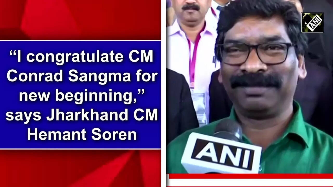 I congratulate CM Conrad Sangma for new beginning,” says Jharkhand CM ...