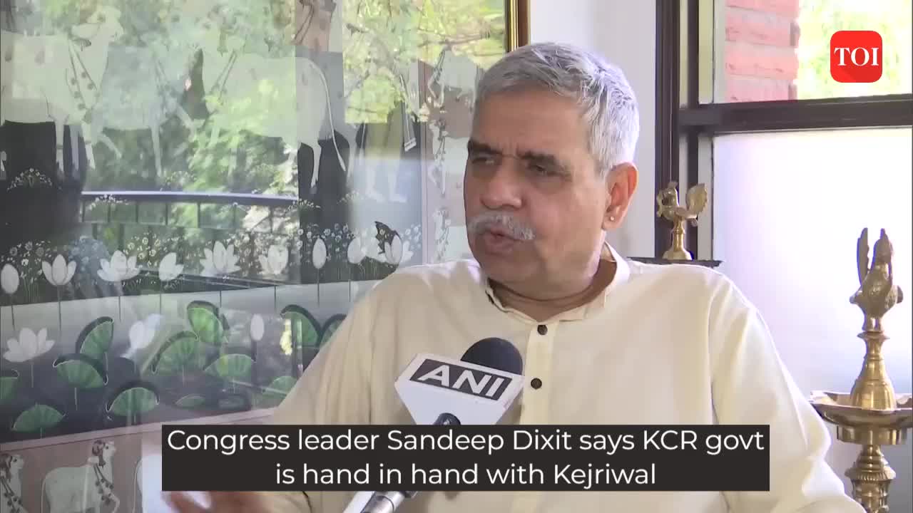 sandeep dixit: Delhi excise policy case: Congress leader Sandeep Dixit says KCR hand in hand ...