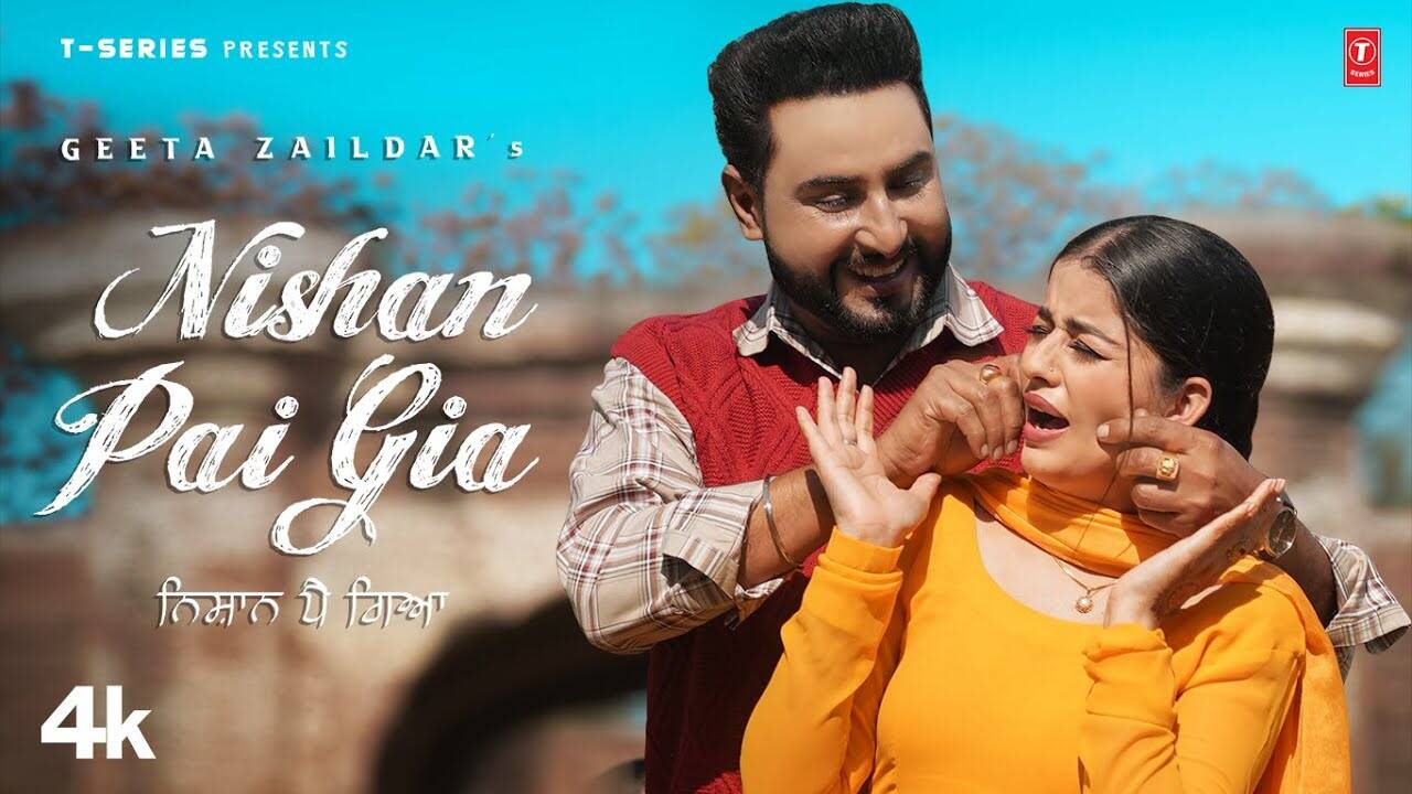 Check Out Latest Punjabi Video Song 'Nishan Pai Gia' Sung By Geeta Zaildar
