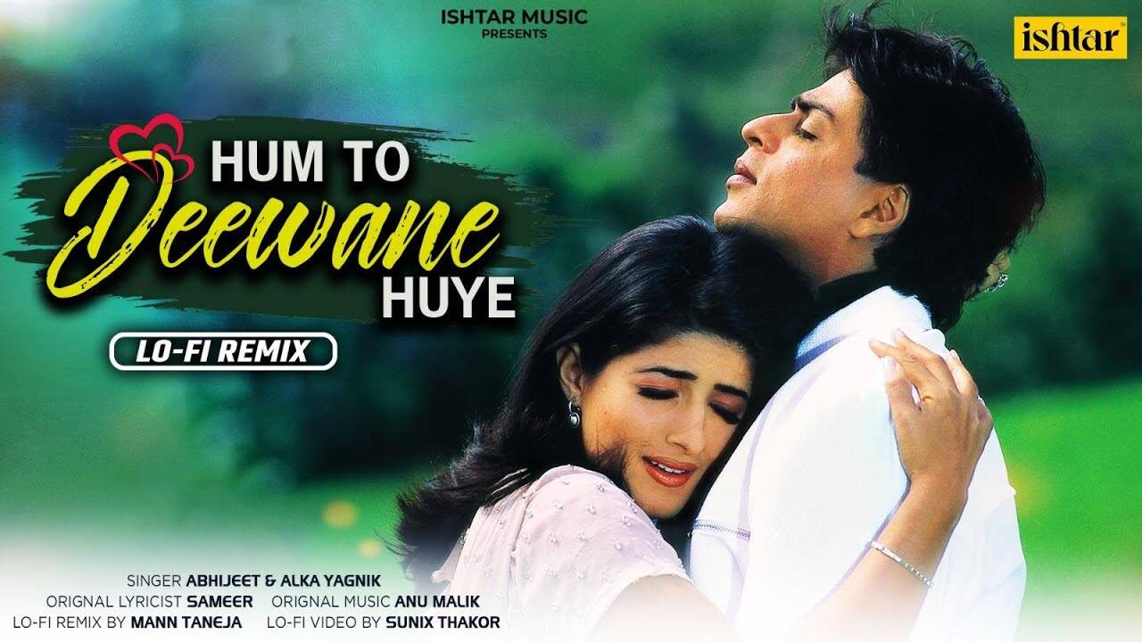Check Out Popular Hindi Video Song 'Hum To Deewane Huye' Lofi Remix Sung By Abhijeet ...
