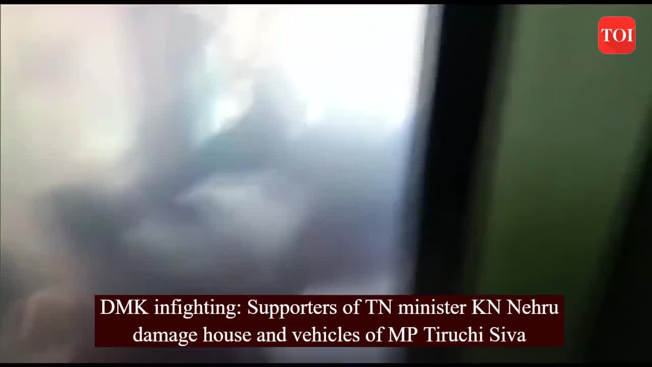 tiruchi siva: DMK infighting: Supporters of TN minister KN Nehru damage ...