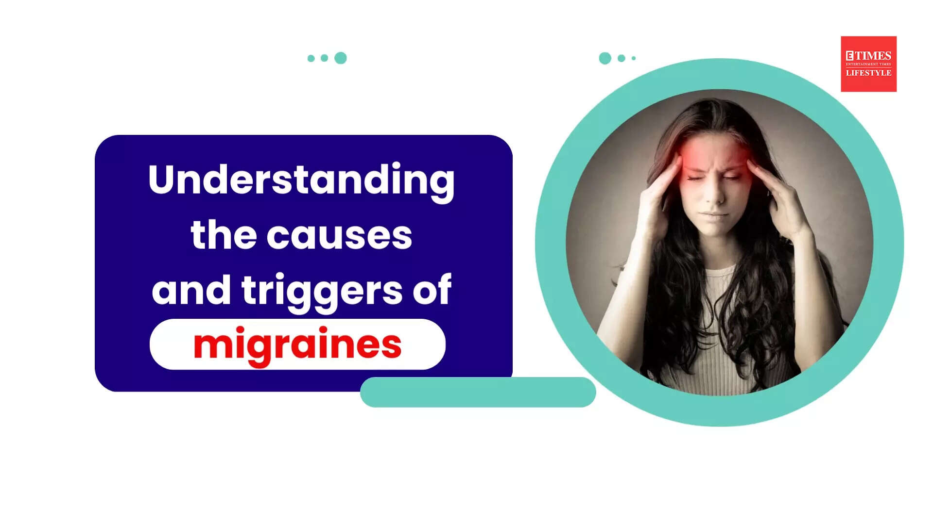 Understanding the causes and triggers of migraines