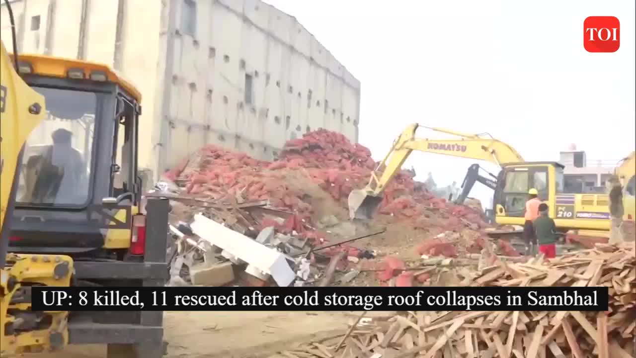 UP: 8 killed, 11 rescued after cold storage roof collapses in Sambhal
