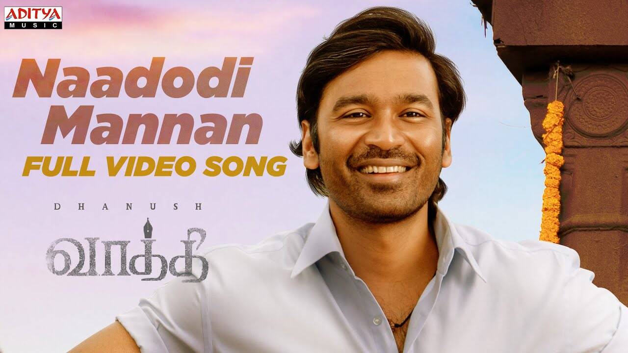 Vaathi | Song - Naadodi Mannan