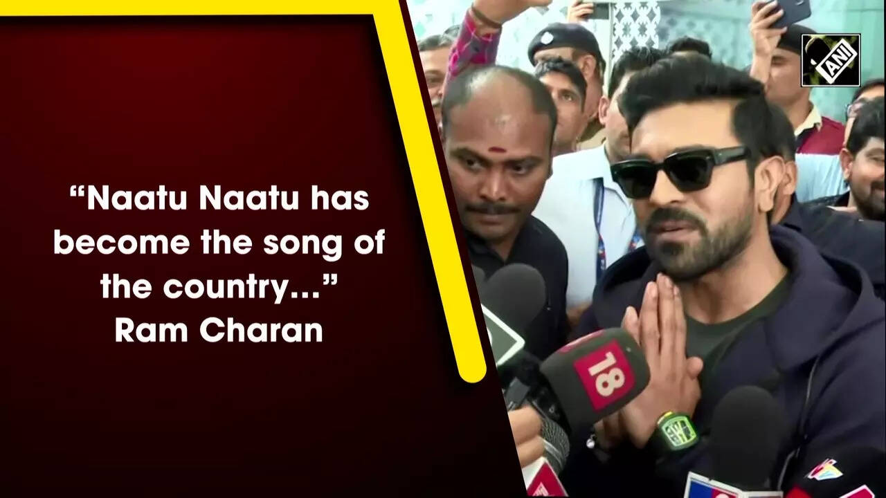 “Naatu Naatu has become the song of the country…” says Ram Charan after ...