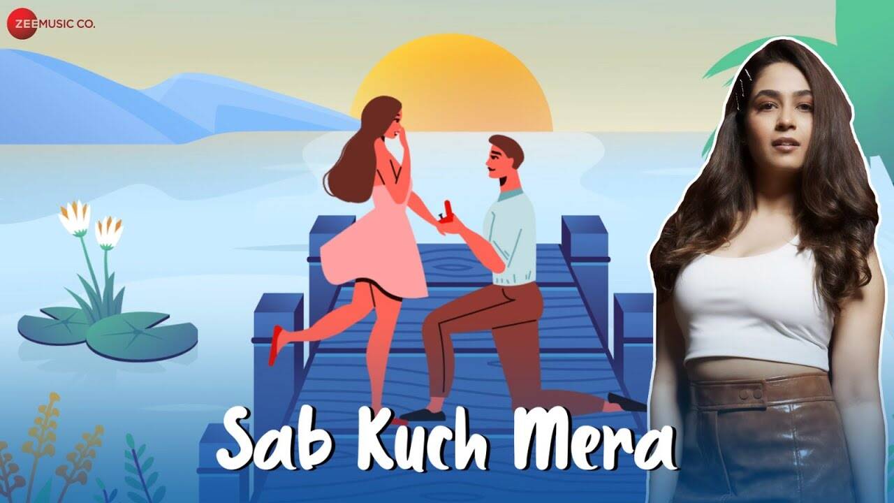 Watch Latest Hindi Video Song 'Sab Kuch Mera' Sung By Pallavi Ishpuniyani