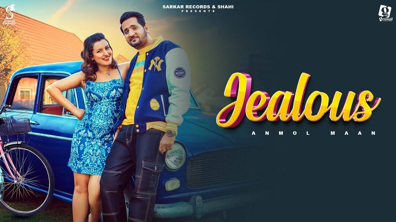 Watch The Latest Punjabi Video Song 'Jealous' Sung By Anmol Maan