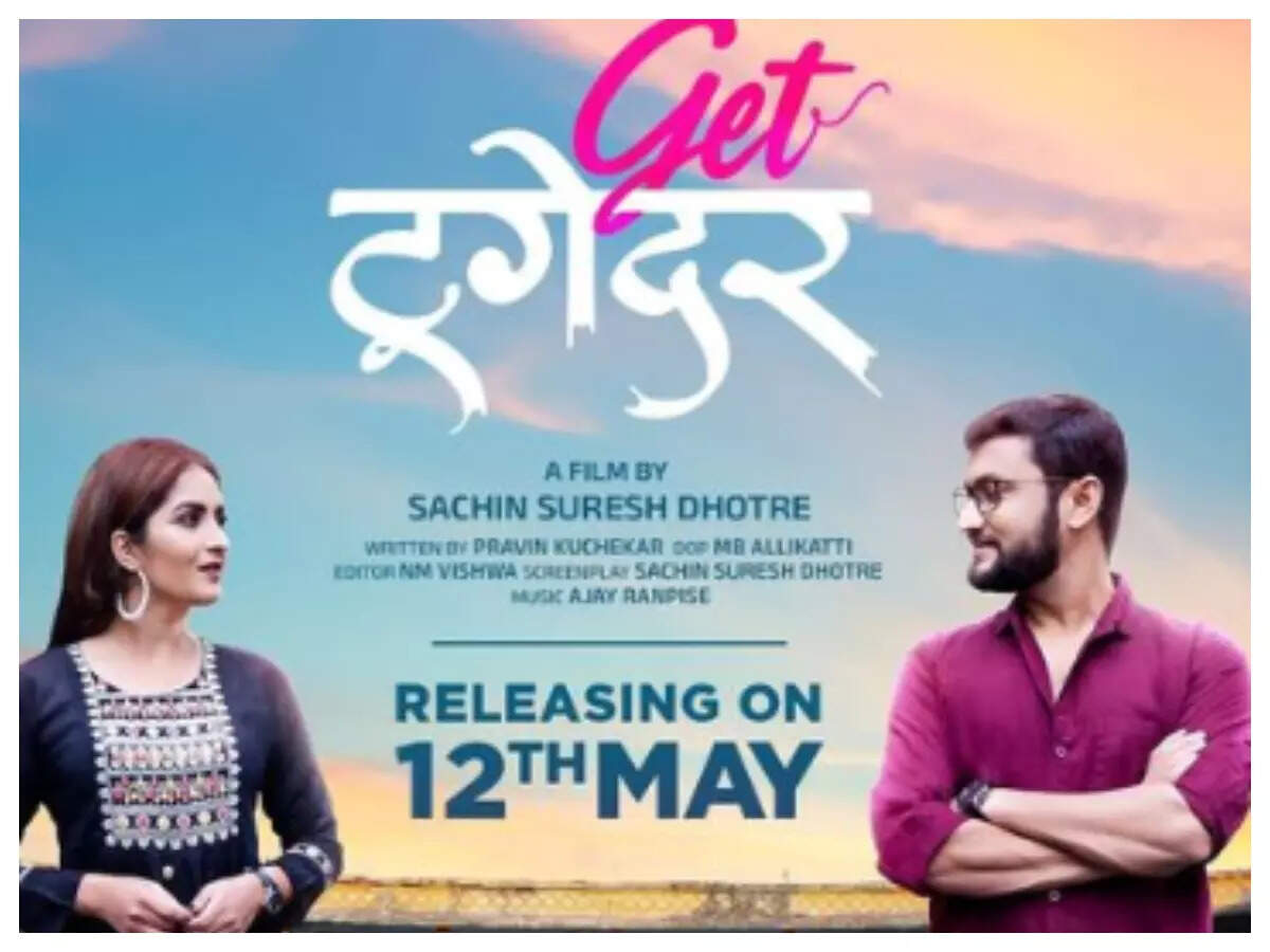 Sachin Dhotre's 'Get Together' is all set to hit screens on May 12, 2023 | Marathi Movie News ...