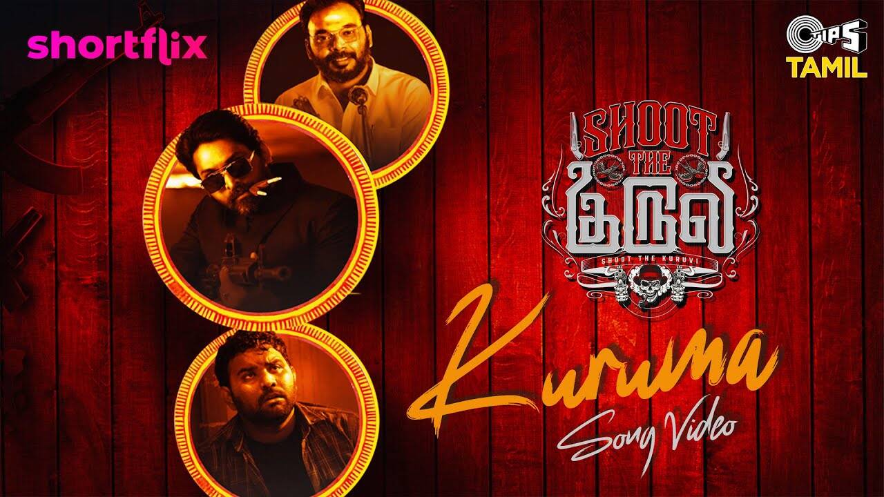 Shoot The Kuruvi | Song - Kuruma