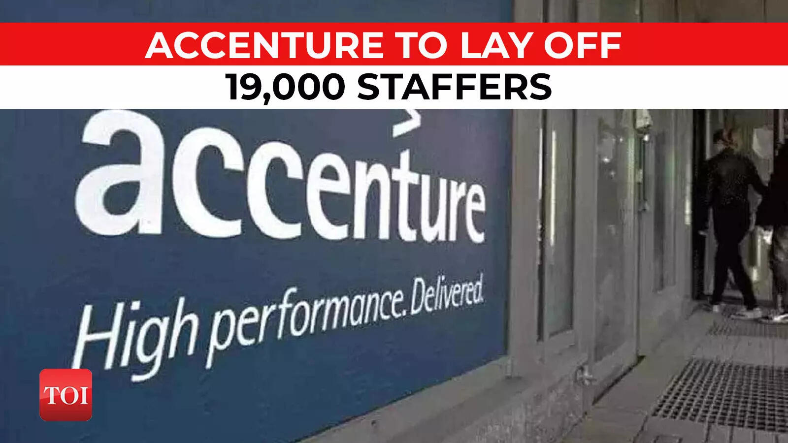 As US stares at slowdown, IT major Accenture says it will lay off 2.5% ...