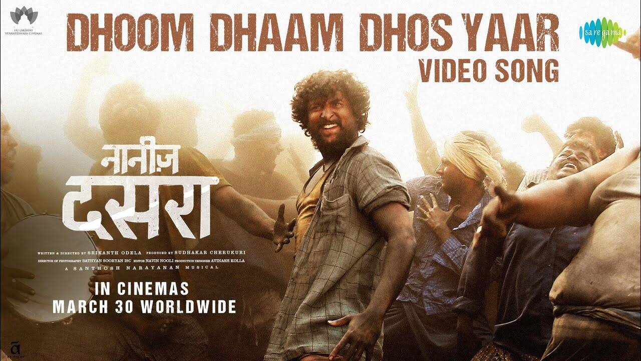Dasara | Song - Dhoom Dhaam Dhos Yaar (Hindi)