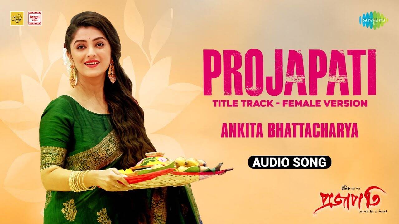 Projapati | Song - Title Song (Female Version)