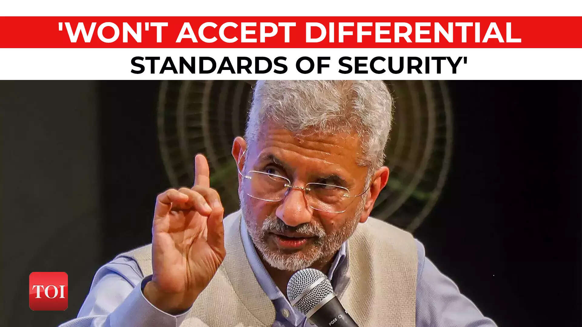 India won't accept differential standards of security: EAM Jaishankar