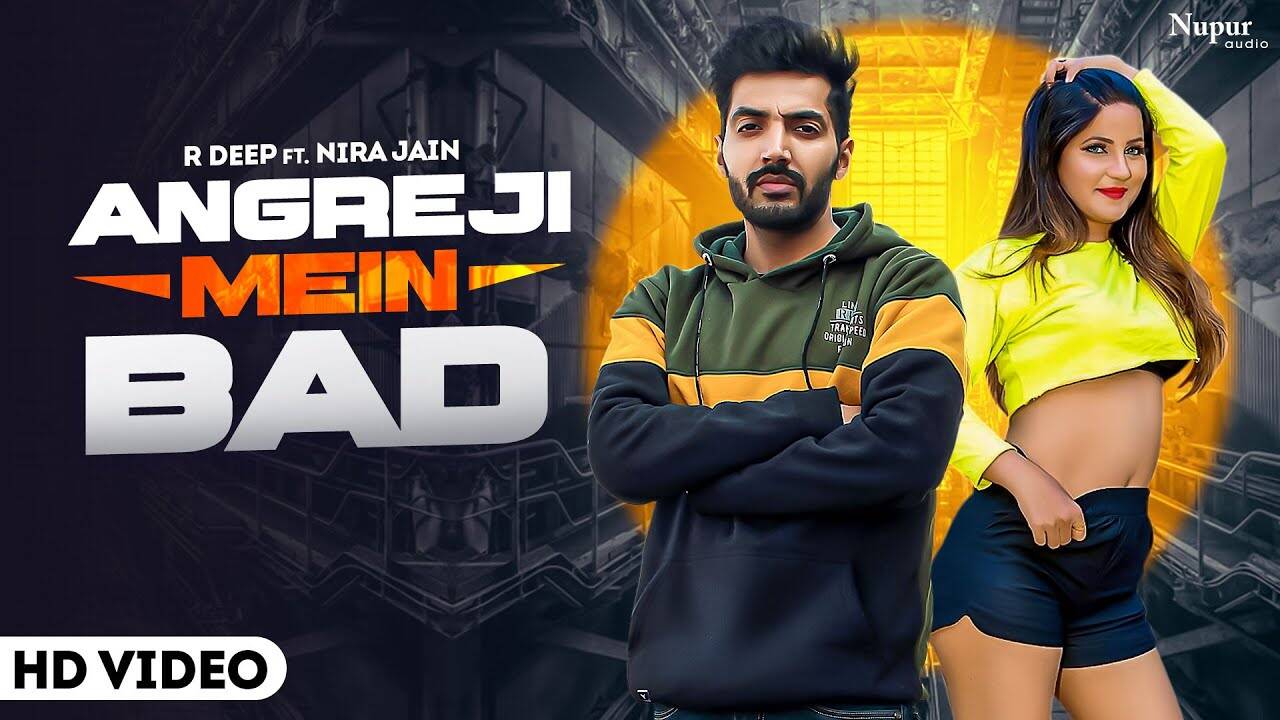 Check Out Latest Haryanvi Song 'Angreji Mein Bad' Sung By R Deep