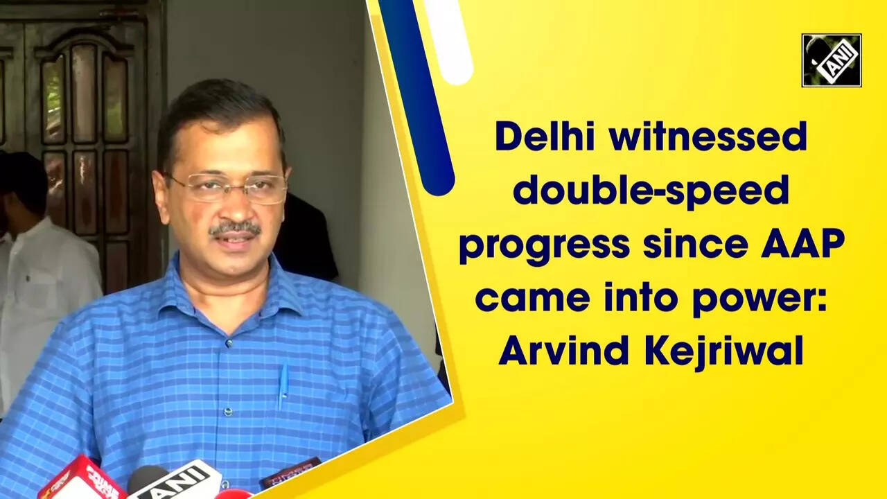 Delhi witnessed double-speed progress since AAP came into power: Arvind Kejriwal