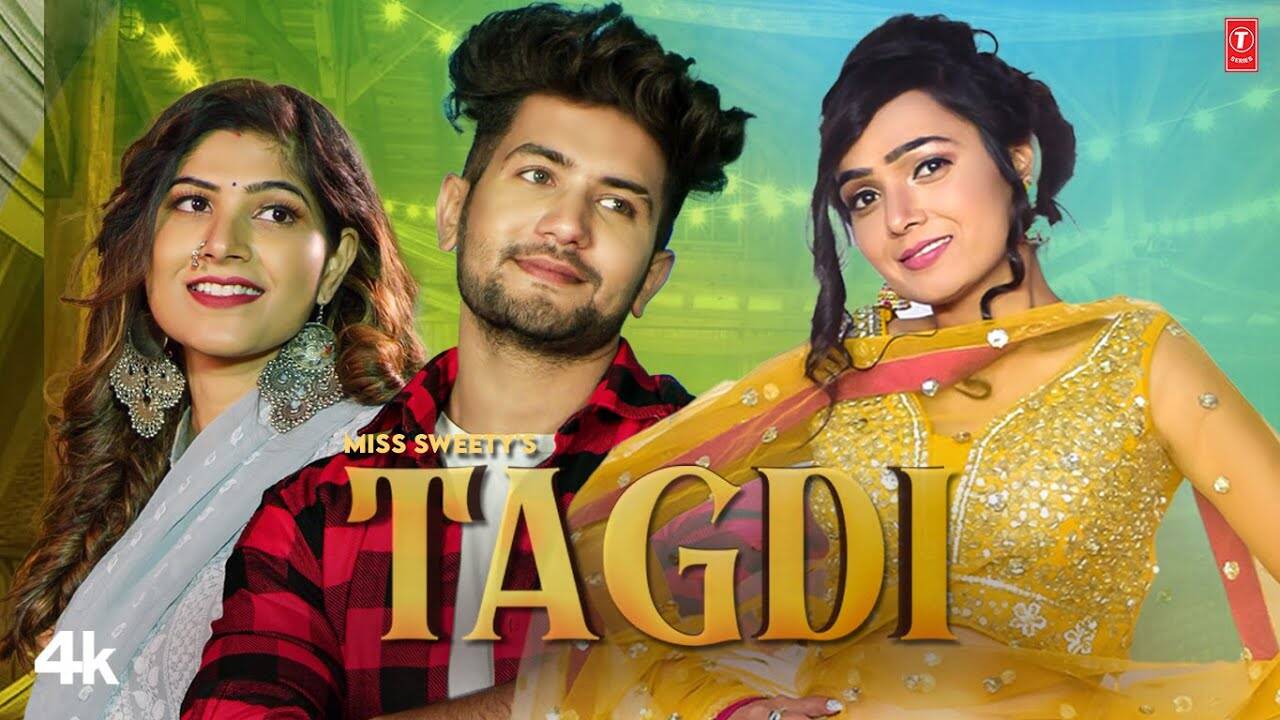 Check Out Latest Haryanvi Song 'Tagdi' Sung By Miss Sweety