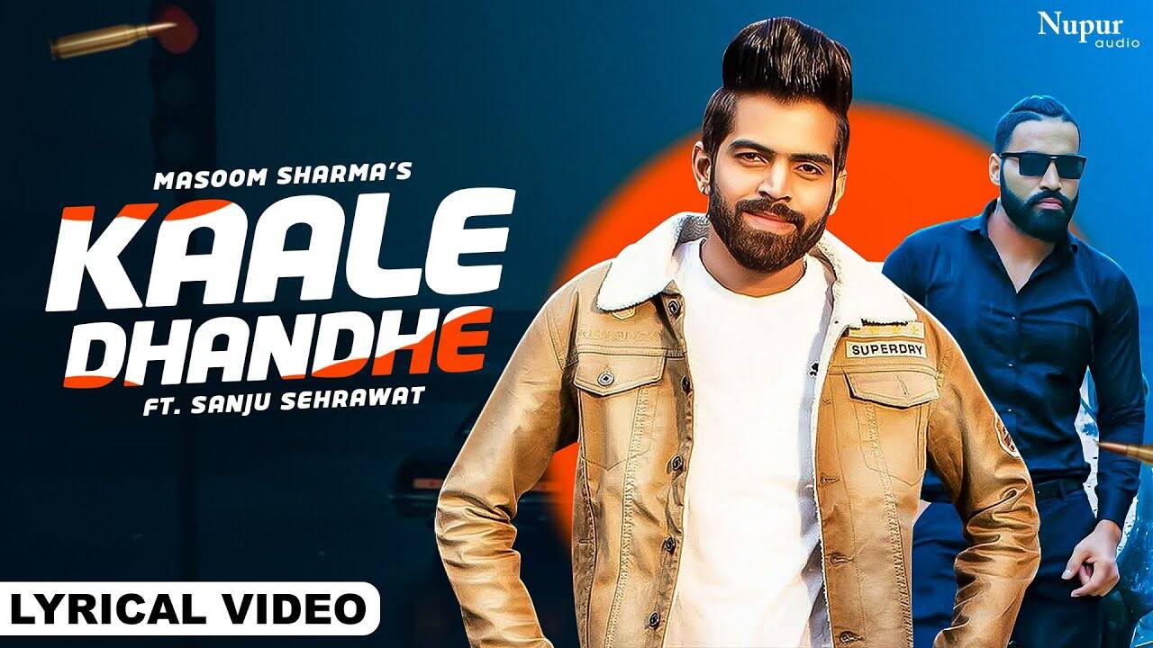 Watch Latest Haryanvi Lyrical Song 'Kaale Dhandhe' Sung By Masoom ...