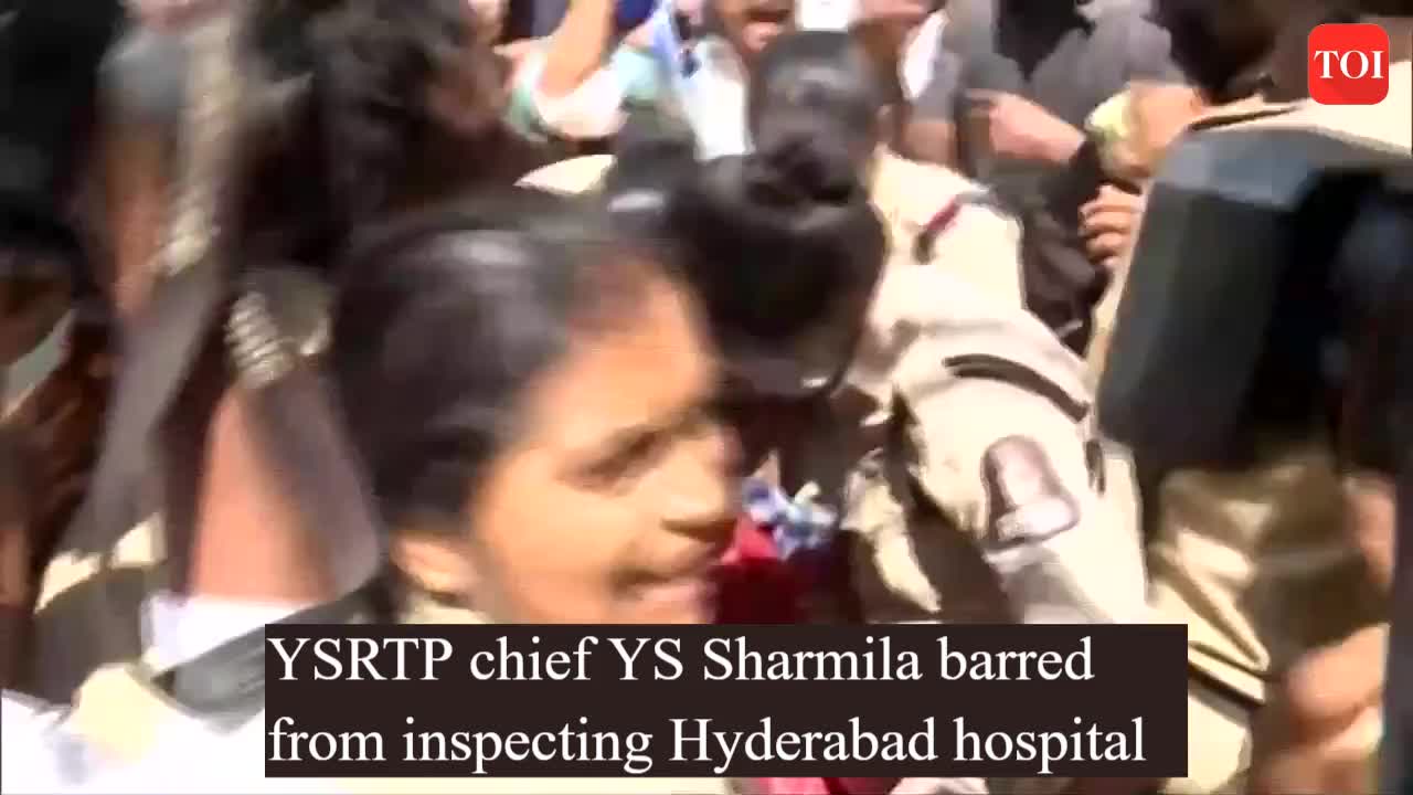 YSRTP chief YS Sharmila barred from inspecting Osmania General Hospital in Hyderabad