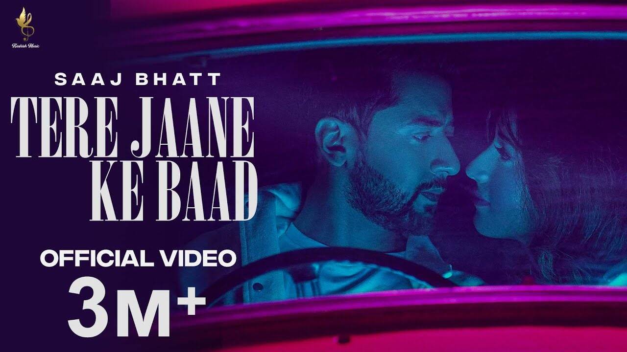 Watch Latest Hindi Video Song 'Tere Jane Ke Baad' Sung By Saaj Bhatt