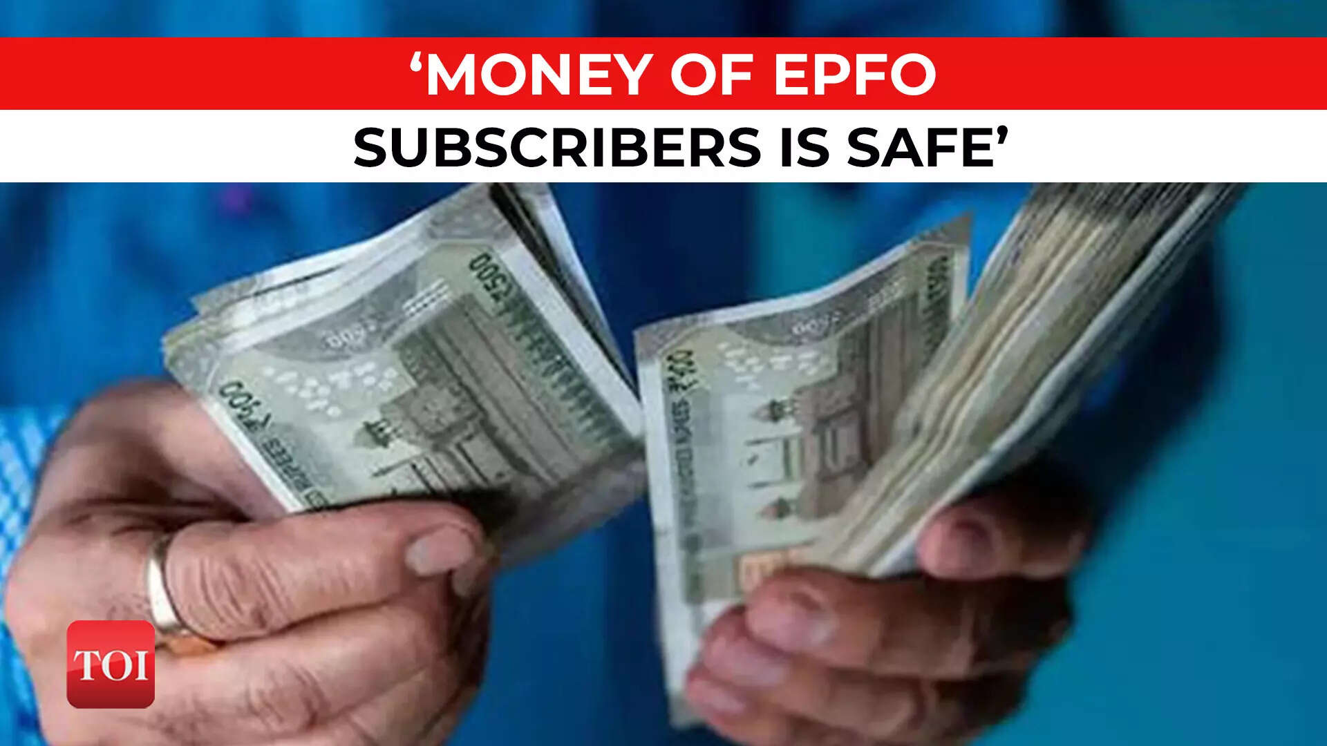 Money of EPFO subscribers not in danger: EPFO board member