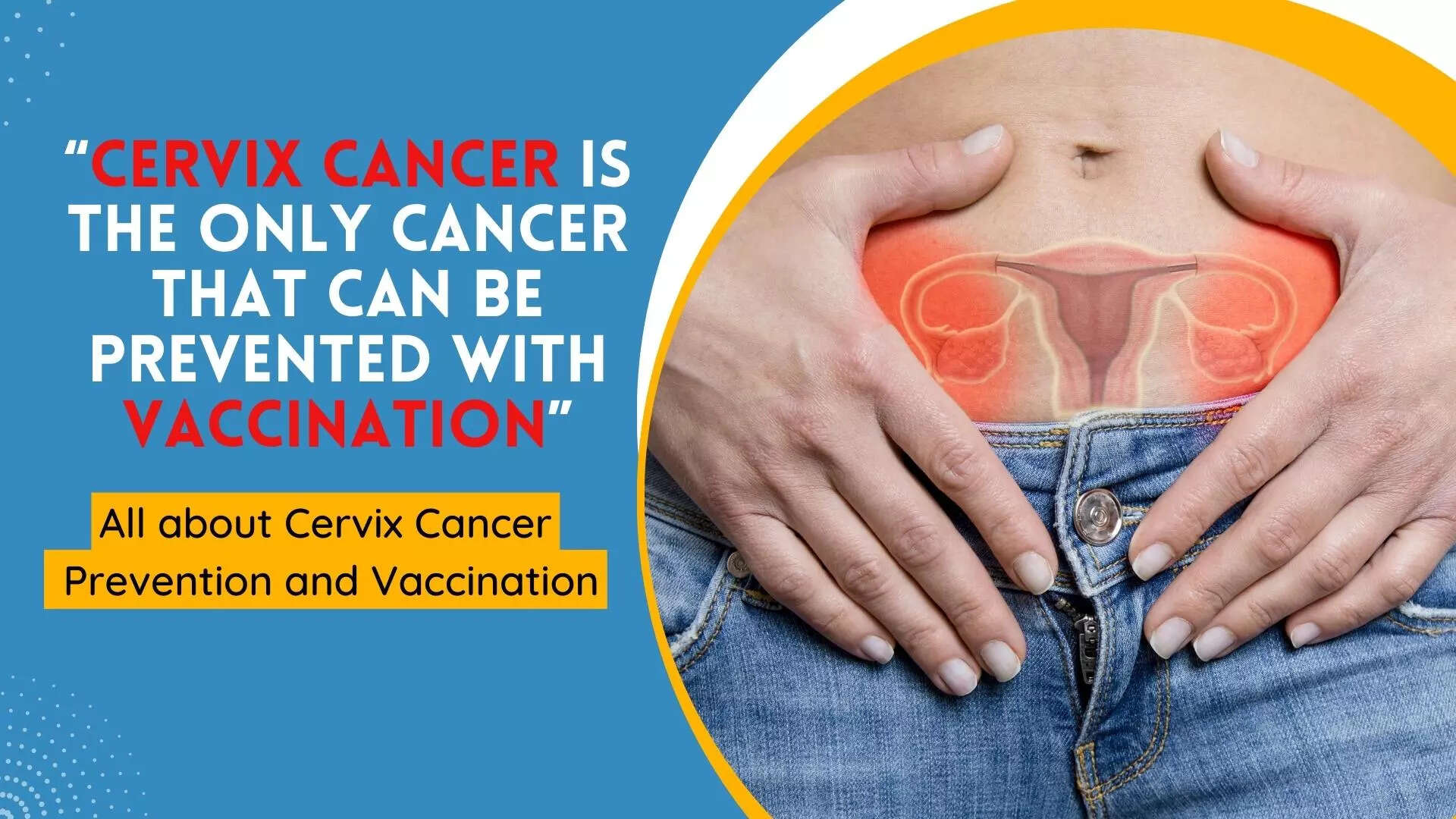 All About Cervix Cancer Prevention And Vaccination