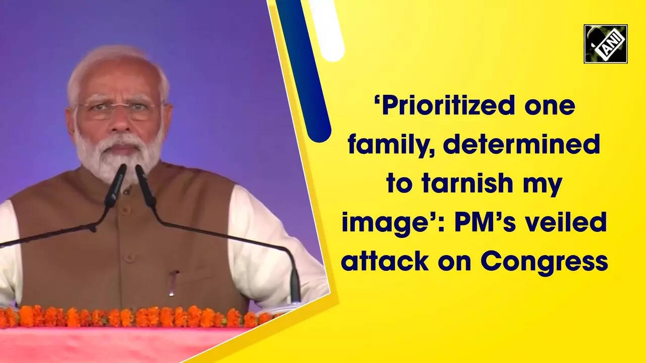 ‘Prioritized one family, determined to tarnish my image’: PM’s veiled ...