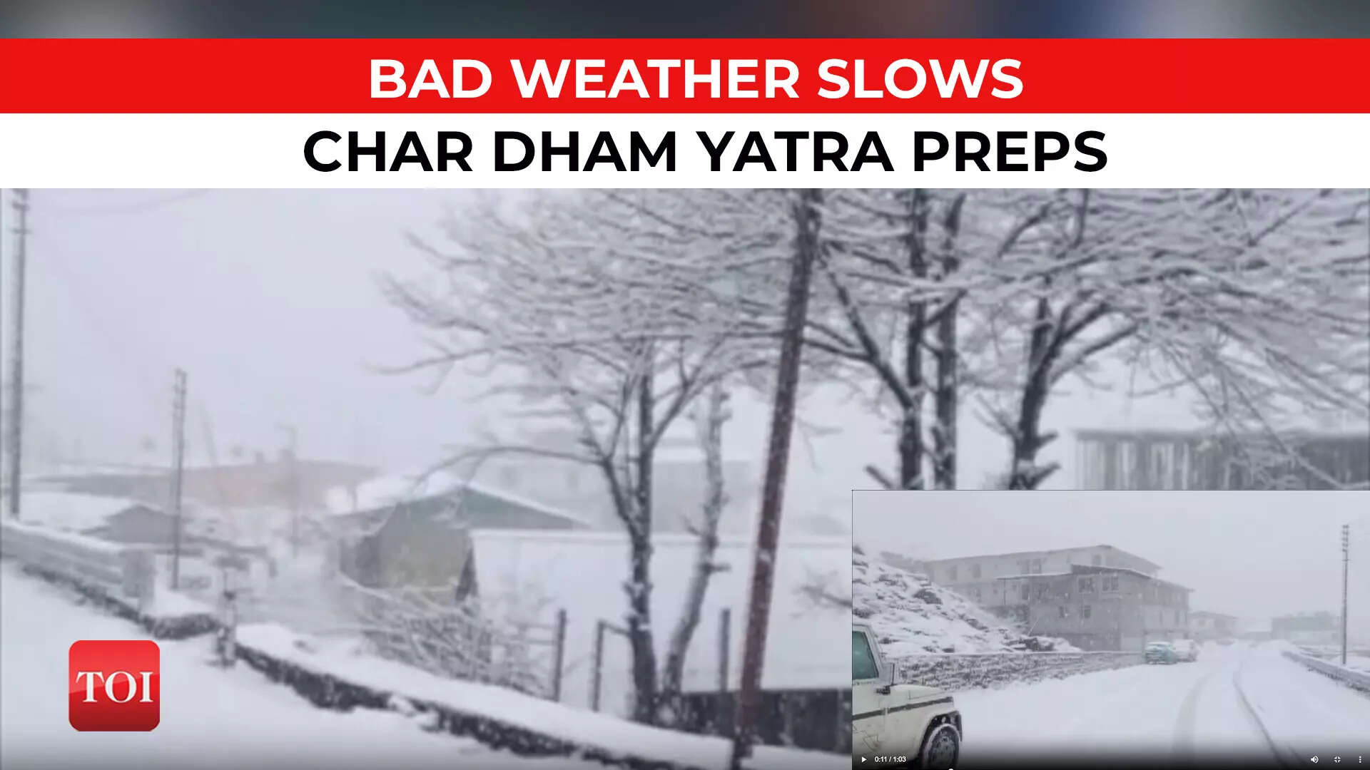 Snowfall in Uttarakhand, Bad weather with intermittent rains slows Char ...