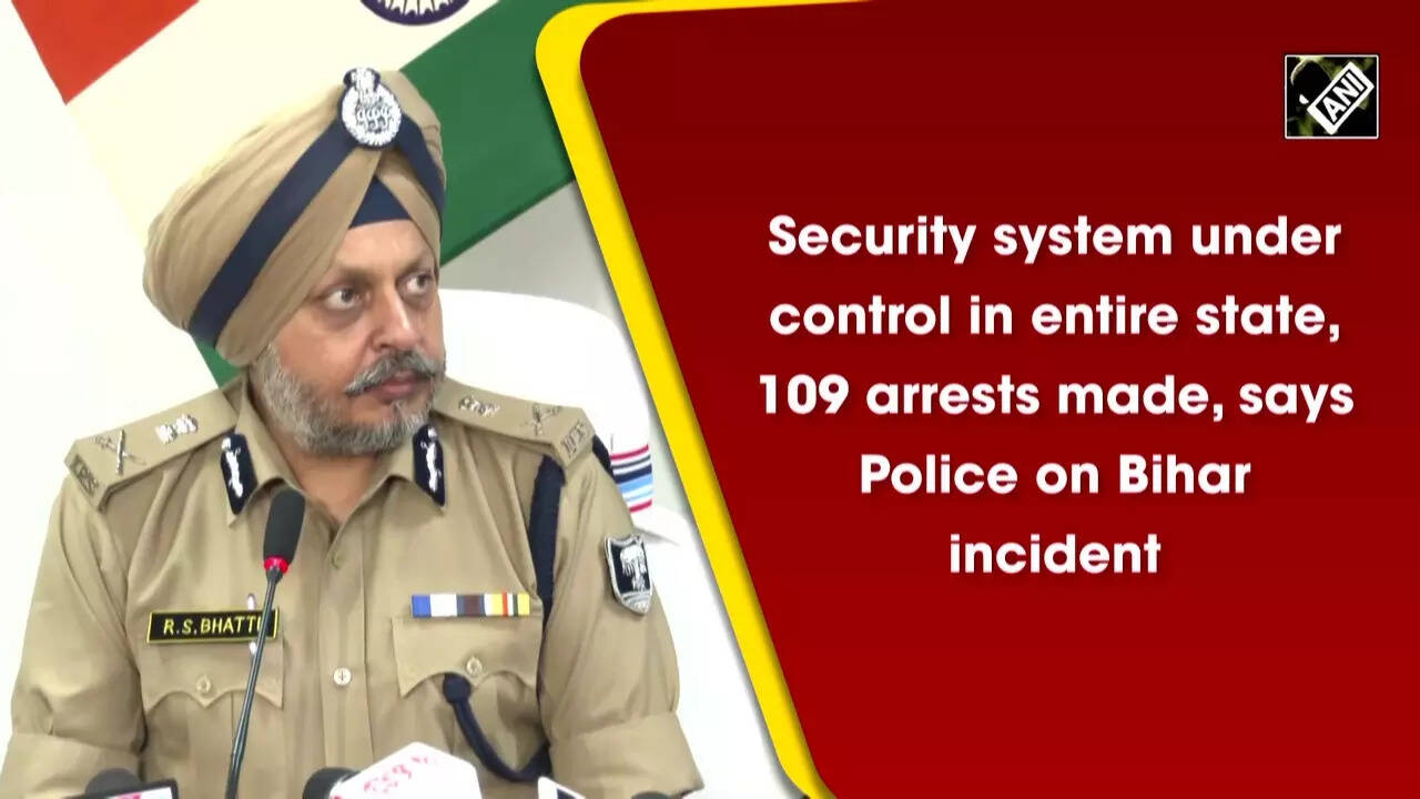 Security system under control in entire state, 109 arrests made, says ...