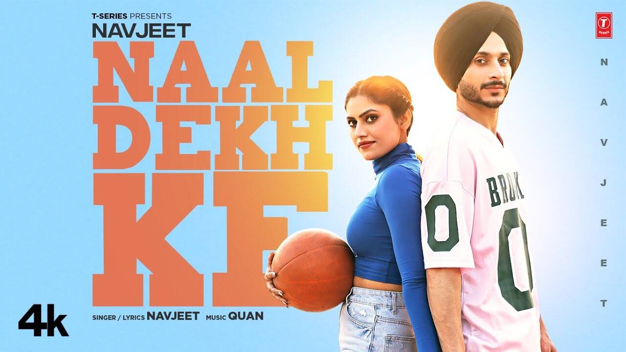 Watch New Punjabi Song Music Video 'Naal Dekh Ke' Sung By Navjeet