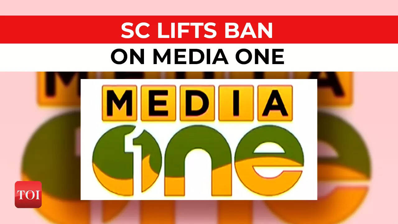 SC lifts telecast ban on Media One channel, questions government over ...