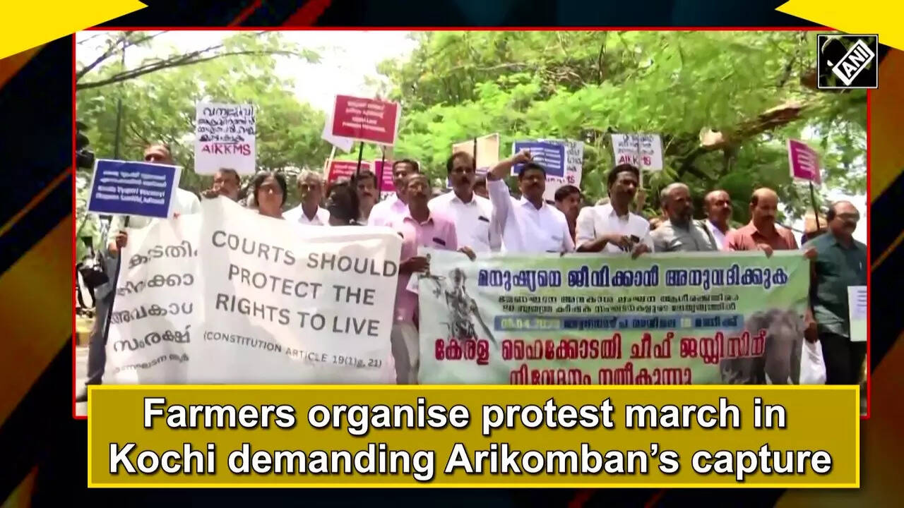 Farmers organise protest march in Kochi demanding Arikomban’s capture