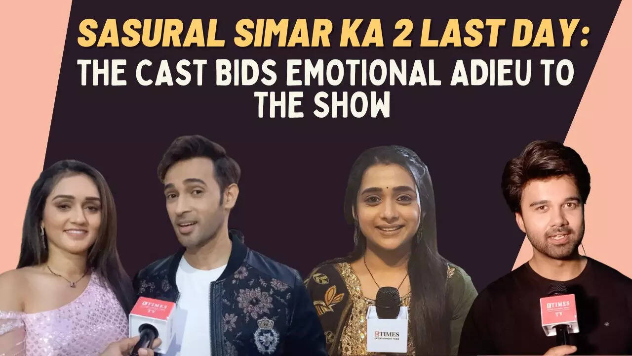 Sasural Simar Ka 2 last day: The cast shares their fondest memories and ...