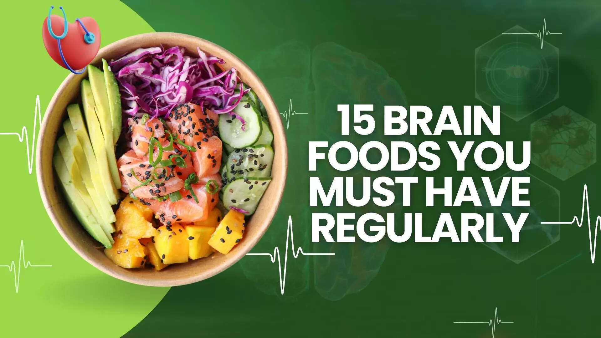 15 brain foods you must have regularly
