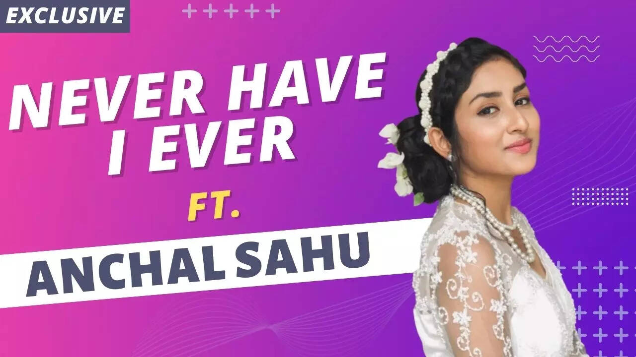 Never Have I Ever with Anchal Sahu - Accepts she has stalked someone on ...