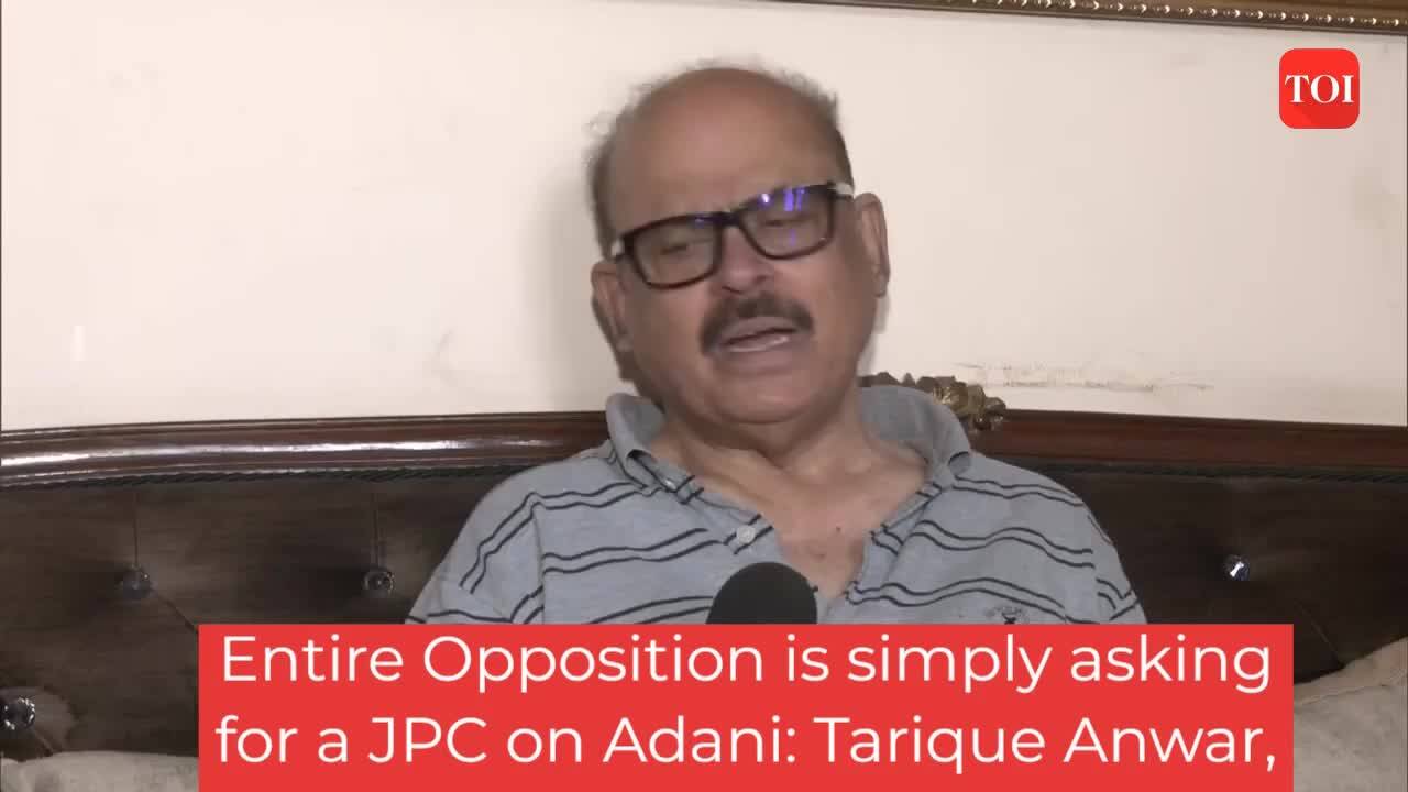 Entire Opposition is simply asking for a JPC on Adani: Tarique Anwar, Congress