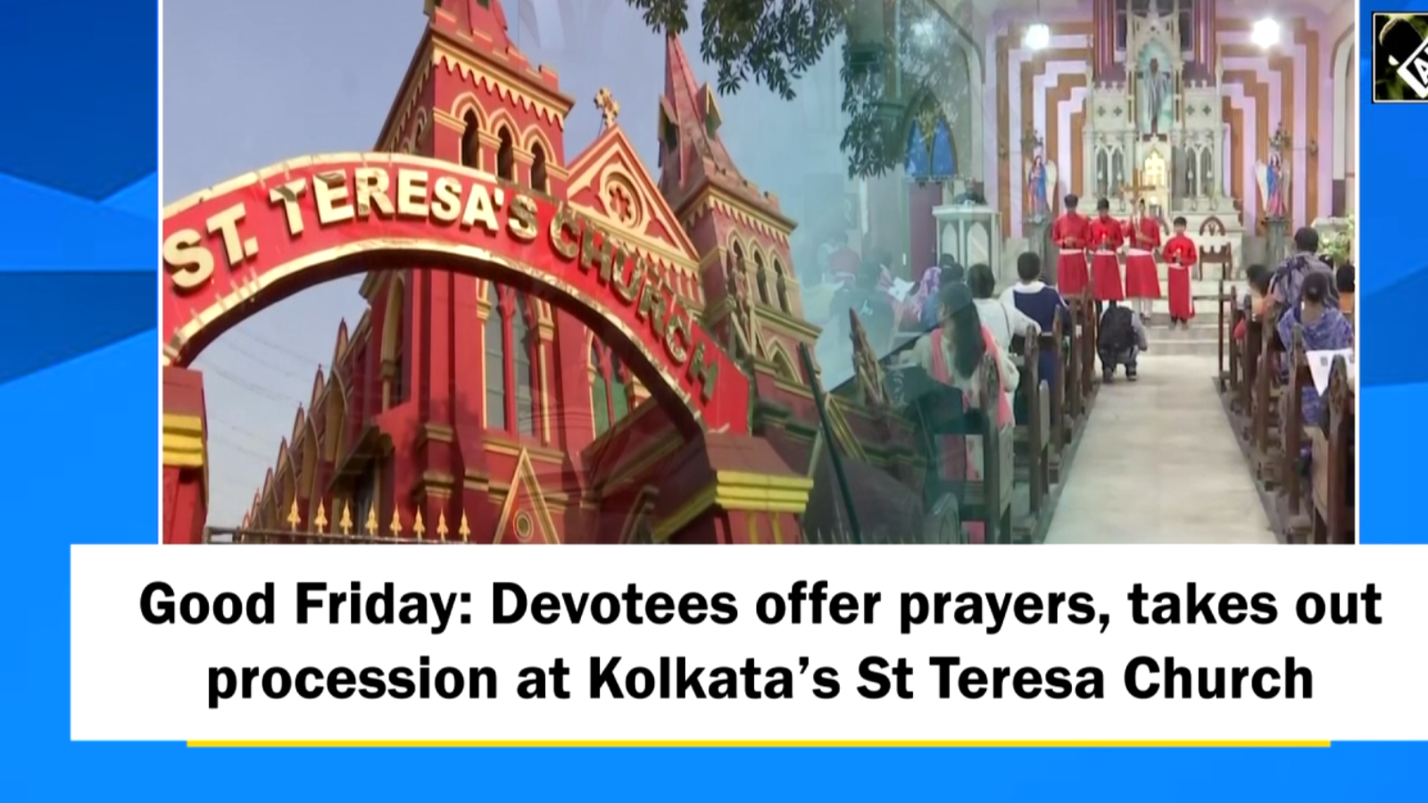 Devotees offer prayers, takes out procession at Kolkata’s St Teresa Church