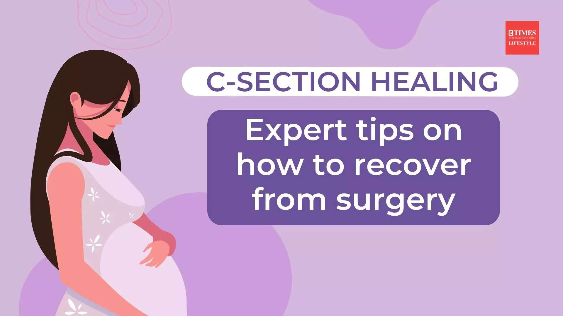 C-Section healing: Expert tips on how to recover from surgery