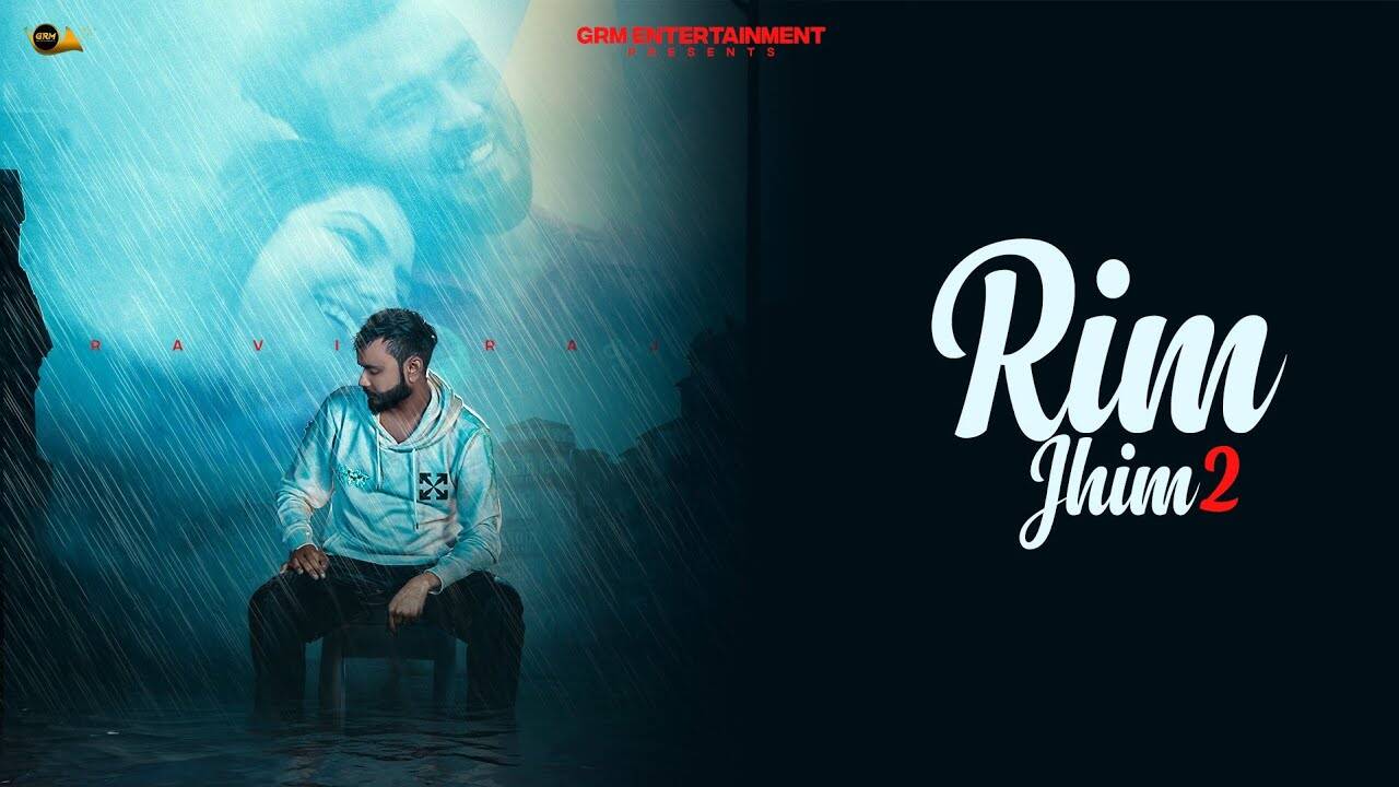 Watch Latest Punjabi Official Music Video Song 'Rim Jhim 2' Sung By ...
