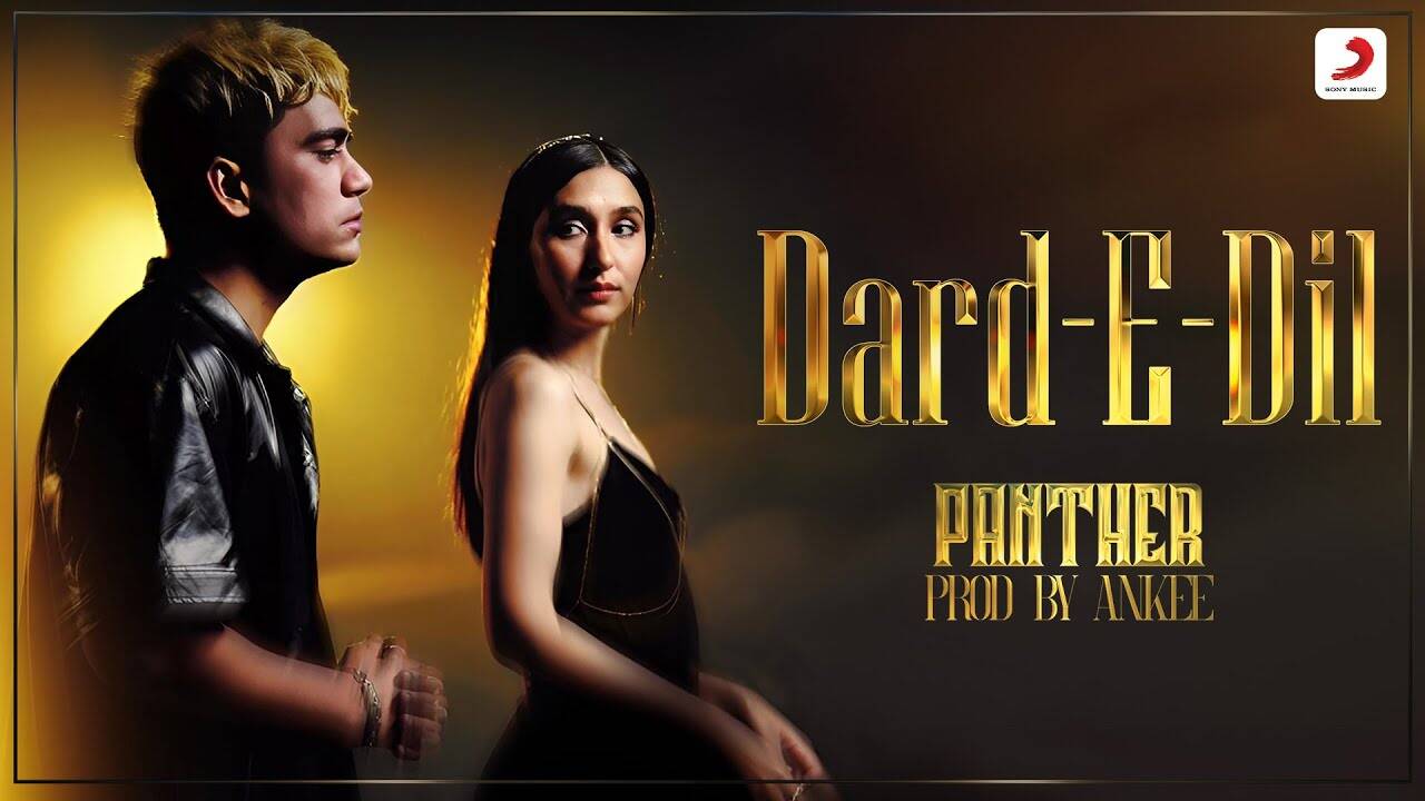 Check Out Latest Hindi Video Song 'Dard-E-Dil' Sung By Panther
