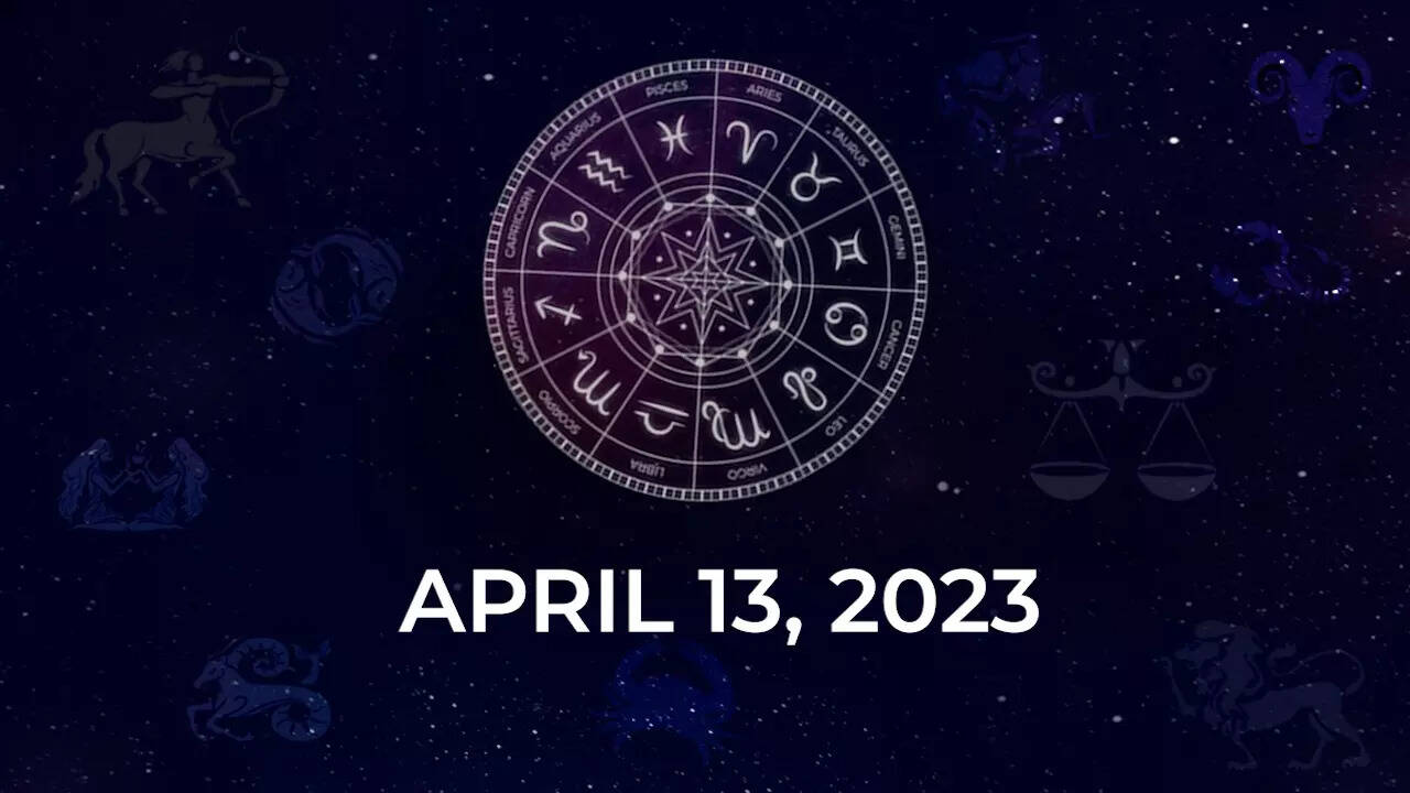 Horoscope today, April 13, 2023: Here are the astrological predictions ...