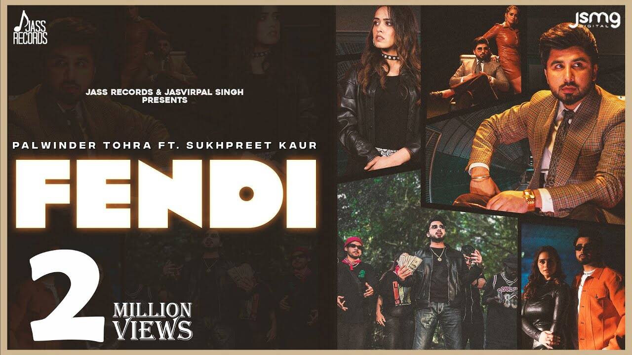 Watch The Latest Punjabi Song 'Fendi' Sung By Palwinder Tohra