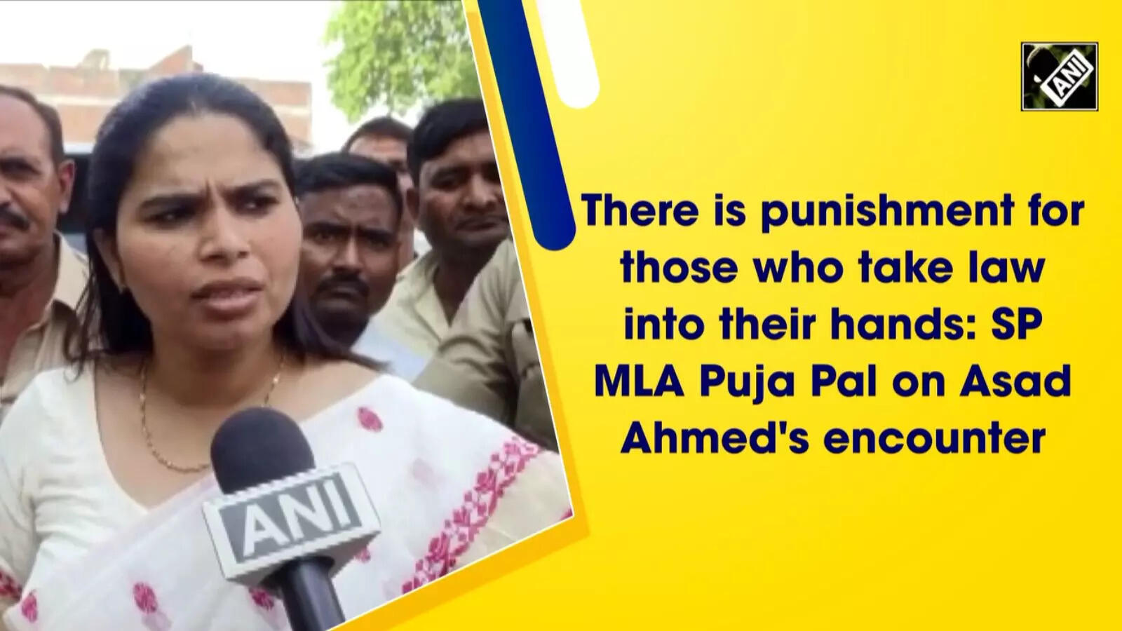 There is punishment for those who take law into their hands: SP MLA Puja Pal on Asad Ahmed's ...