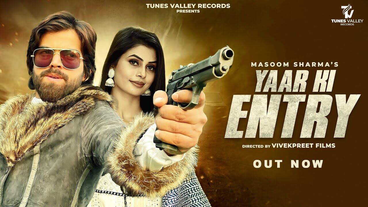 Watch Latest Haryanvi Song 'Yaar Ki Entry' Sung By Massom Sharma And ...