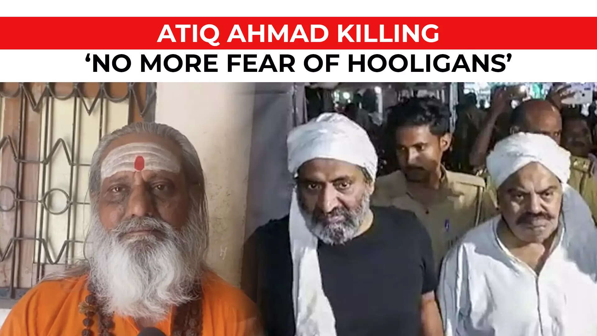 Atiq Ahmad killing: Not feeling bad over gangster’s death, says one of ...