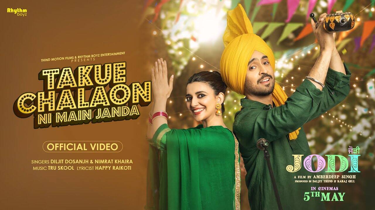 Jodi | Song - Takue Chalaon Ni Main Janda