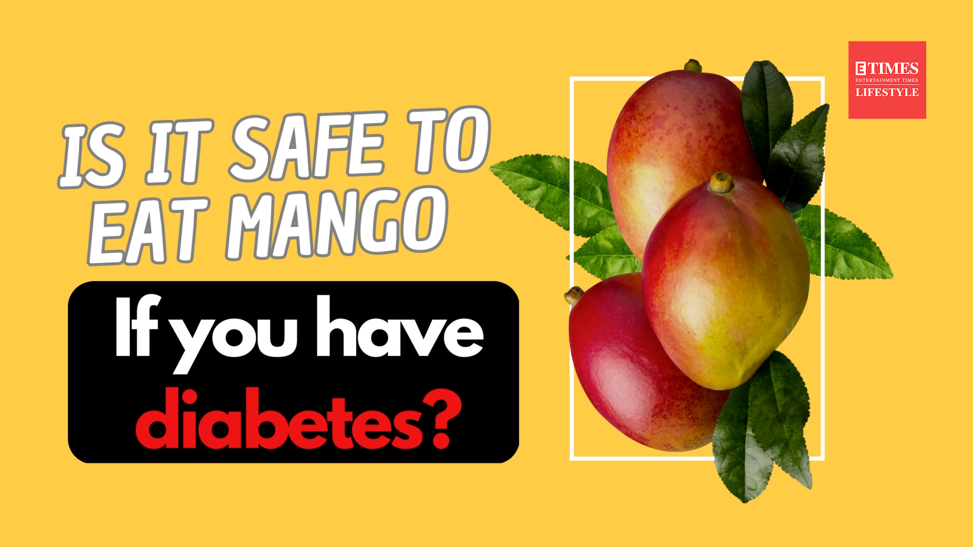 Is it safe to eat mango if you have diabetes?