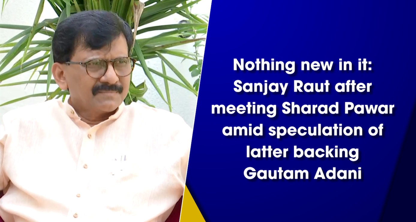 Sanjay Raut after meeting Sharad Pawar amid speculation of latter ...